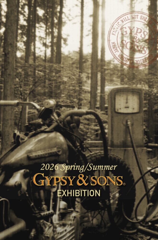 Gypsy＆sons 2026Spring/Summer EXHIBITION | GYPSY＆SONS